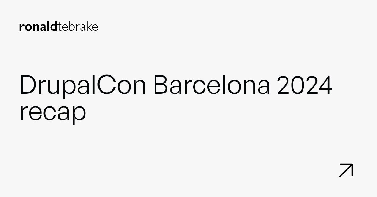 DrupalCon Barcelona 2024 recap